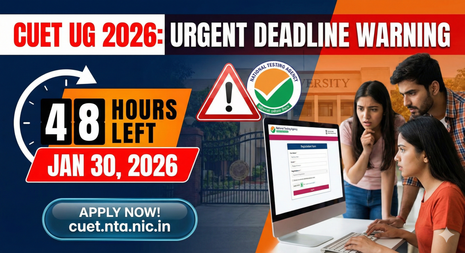 Urgent NTA Alert: CUET UG 2026 Registration Ends In 48 Hours – Don't ...